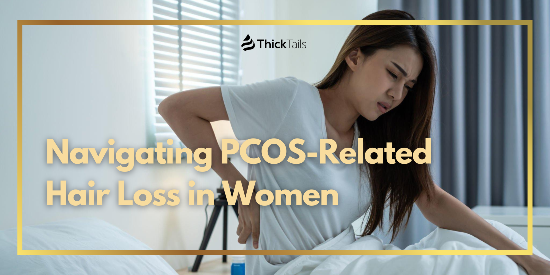 Navigating PCOS-Related Hair Loss in Women – ThickTails