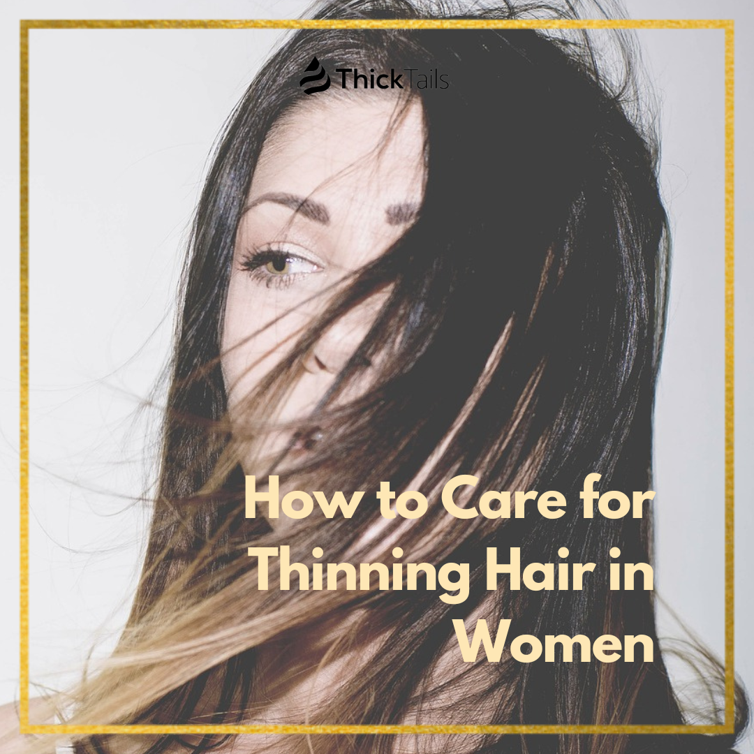 Thinning Hair in Women Care: Tips for Hair Health – ThickTails