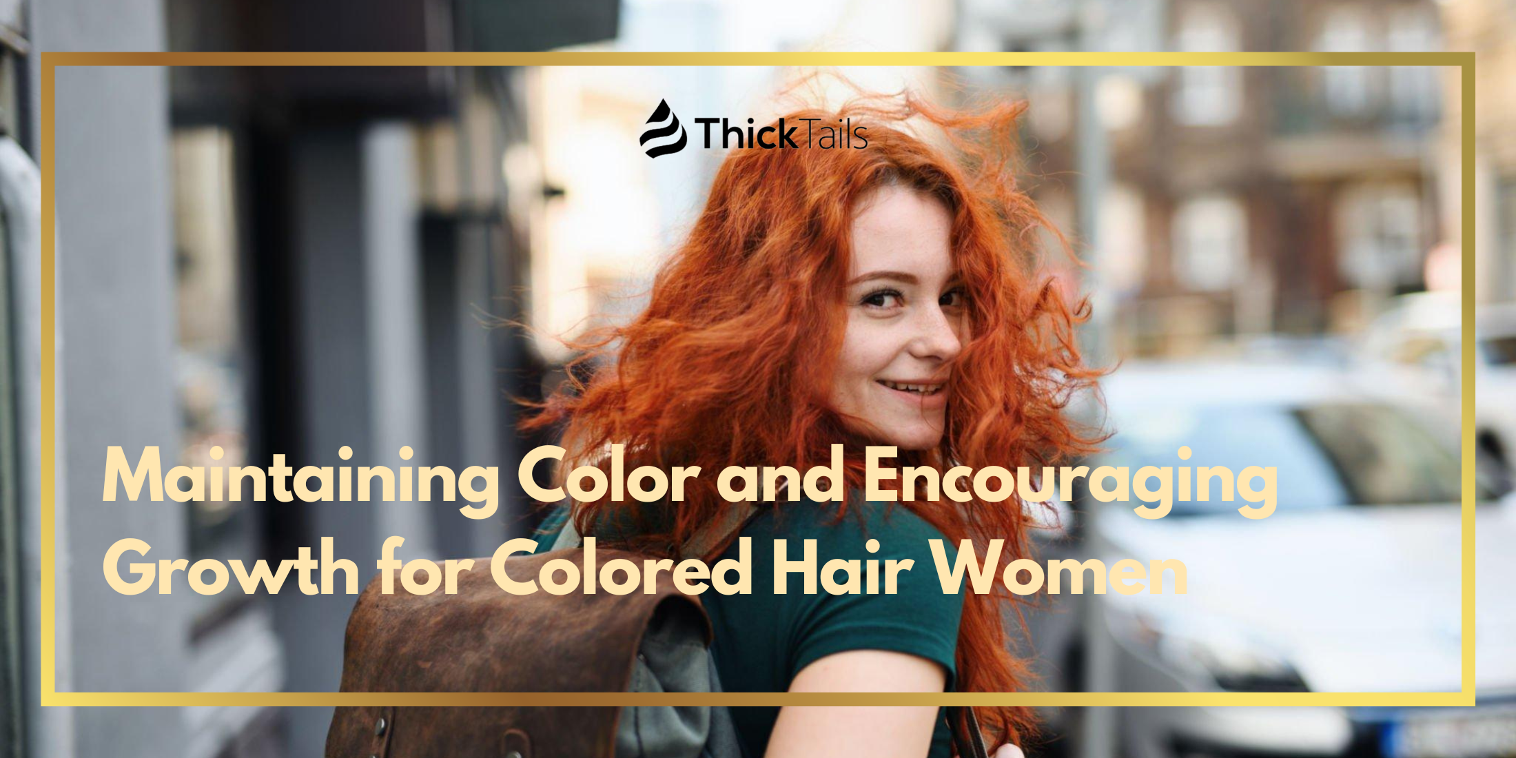 Maintaining Color and Encouraging Growth for Colored Hair Women ...
