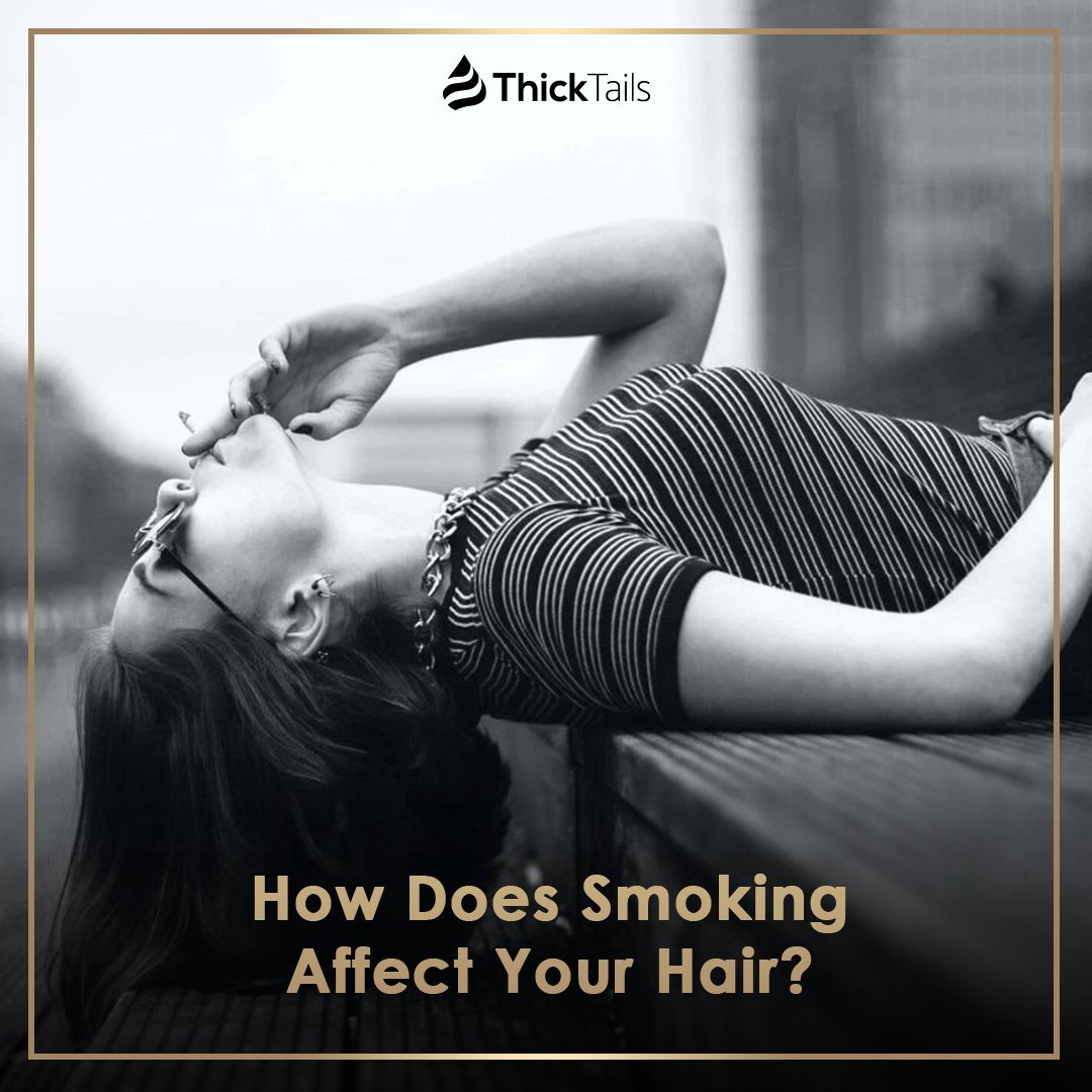 Smoking and Hair Loss: How They Are Connected – ThickTails