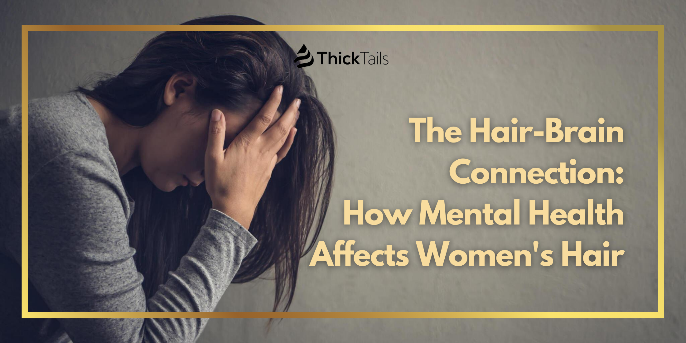 The Hair-Brain Connection: How Mental Health Affects Women's Hair ...