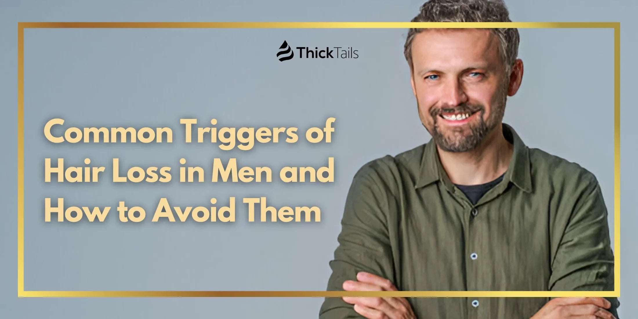 Common Triggers of Hair Loss in Men and How to Avoid Them – ThickTails